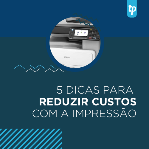 5 Dicas para reduzir custos com a impressão - Tecprinters | Outsourcing ... 5 Dicas para reduzir custos com a impressão - Tecprinters | Outsourcing ...
